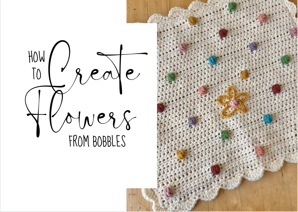 How to Turn Bobble Stitches into Flowers - Stuck on You Crochet