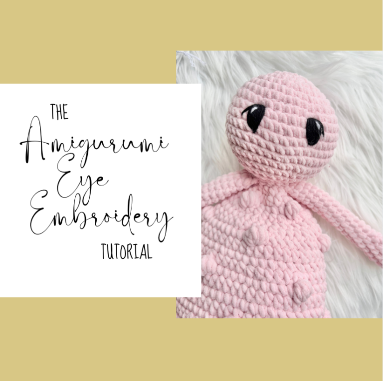 Amigurumi Eye Embroidery: Perfecting the Eyes of Your Crochet Projects ...